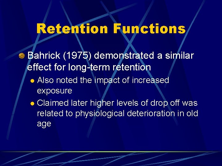 Memory Retention and Retrieval Thomas G Bowers Ph