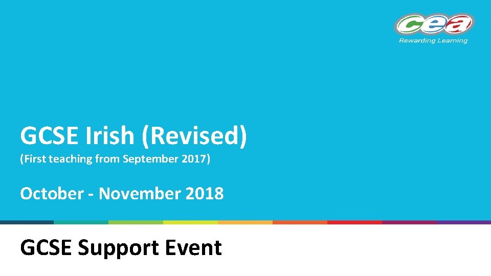 GCSE Irish Revised First teaching from September 2017