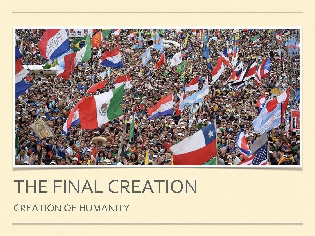 THE FINAL CREATION OF HUMANITY The Sign of