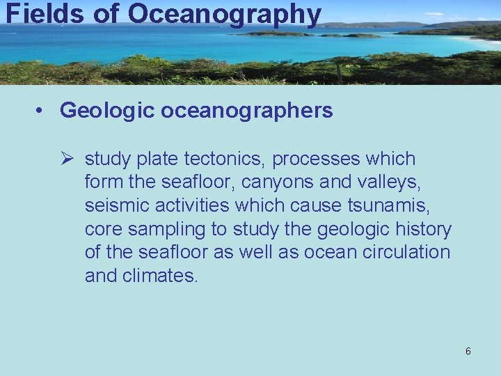 Introduction to Oceanography Definition Scientific discipline concerned ...