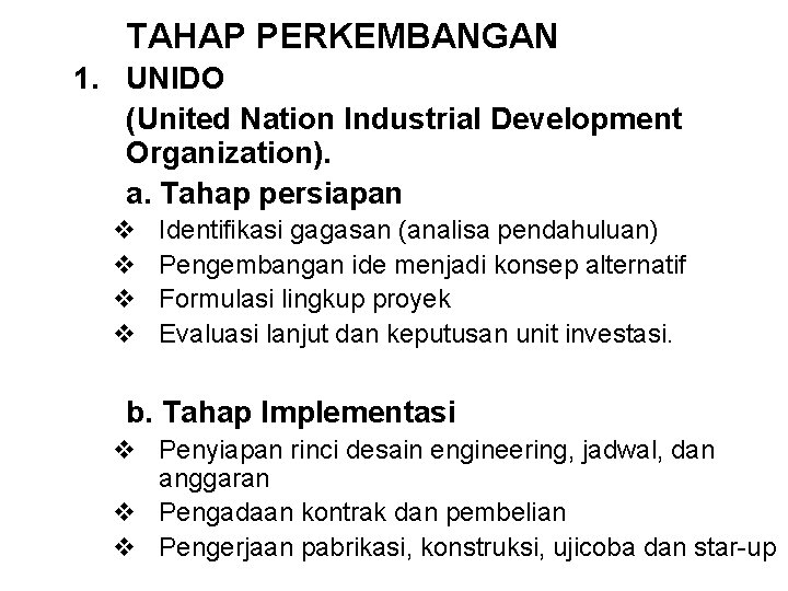 DAUR HIDUP PROYEK PROJECT LIFE CYCLE Dinamika kegiatan