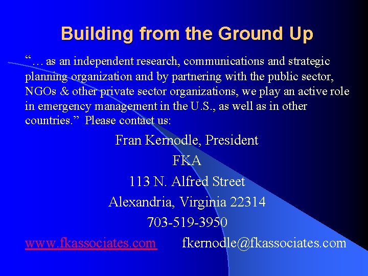 Building from the Ground Up Disaster Management The