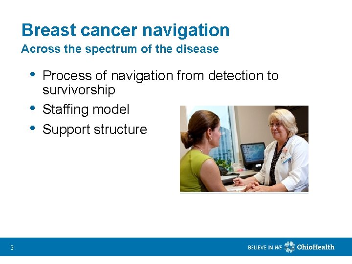 Breast Cancer Navigation Across the spectrum of the