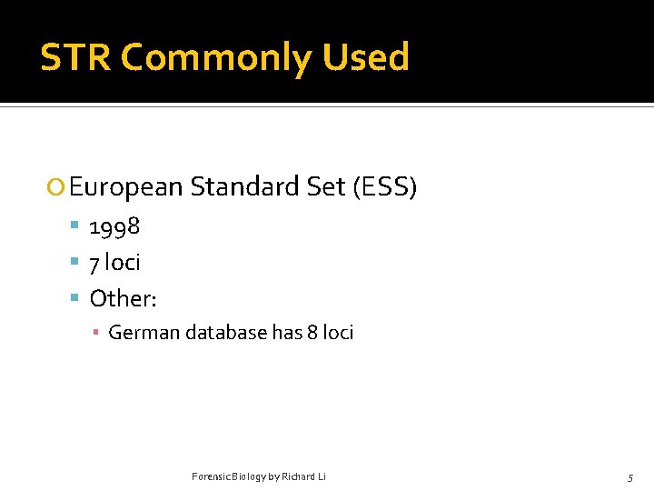 Chapter 18 Autosomal STR Profiling Forensic Biology by