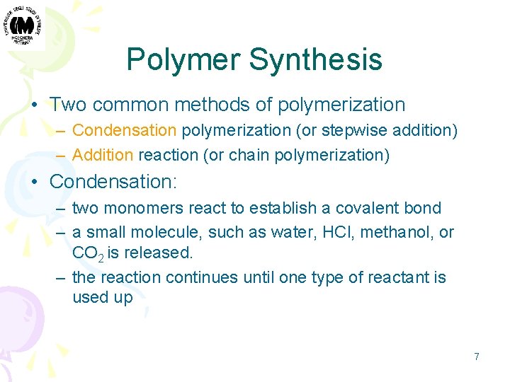 Polymers Macromolecule that is formed by linking of