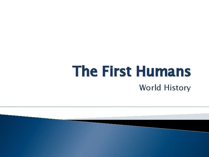 The First Humans World History Interactive Notebook Table
