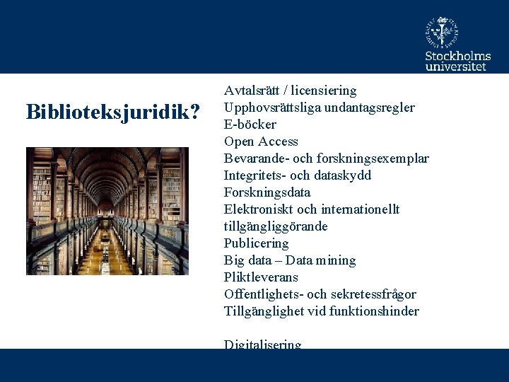 Biblioteksjuridik Jonas Holm Jurist jonas holmsu se Digitaliseringen
