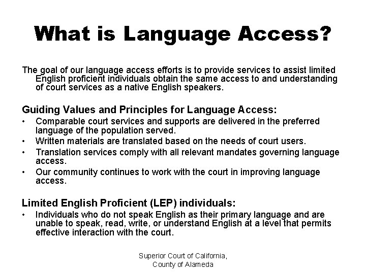 What is Language Access The goal of our