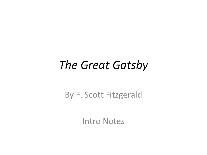 The Great Gatsby By F Scott Fitzgerald Intro
