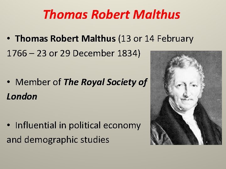 MALTHUSIAN POPULATION THEORY Annan Saeed Thomas Robert Malthus