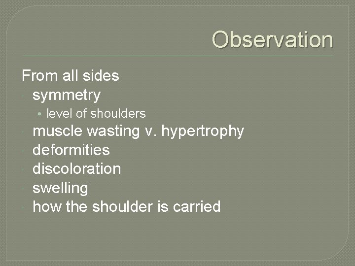 Shoulder Assessment Sports med 2 History AType of