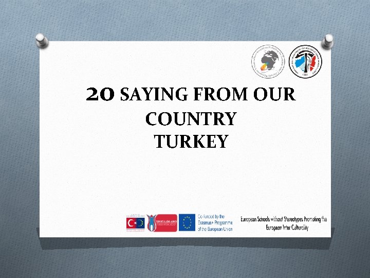 20 SAYING FROM OUR COUNTRY TURKEY PEACE AT