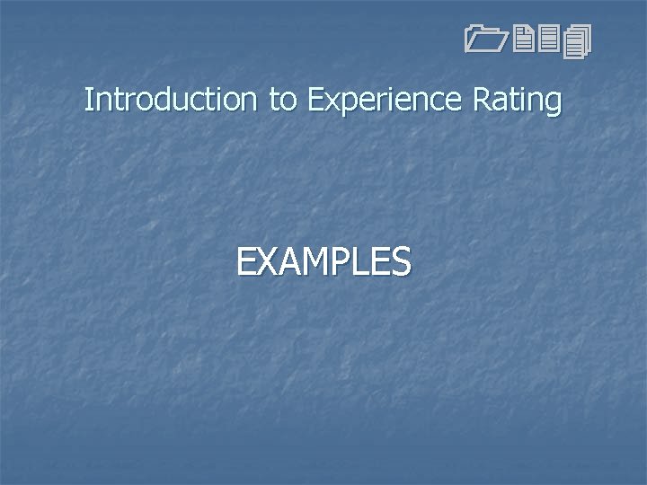 Introduction to Experience Rating Casualty Actuarial Society Seminar