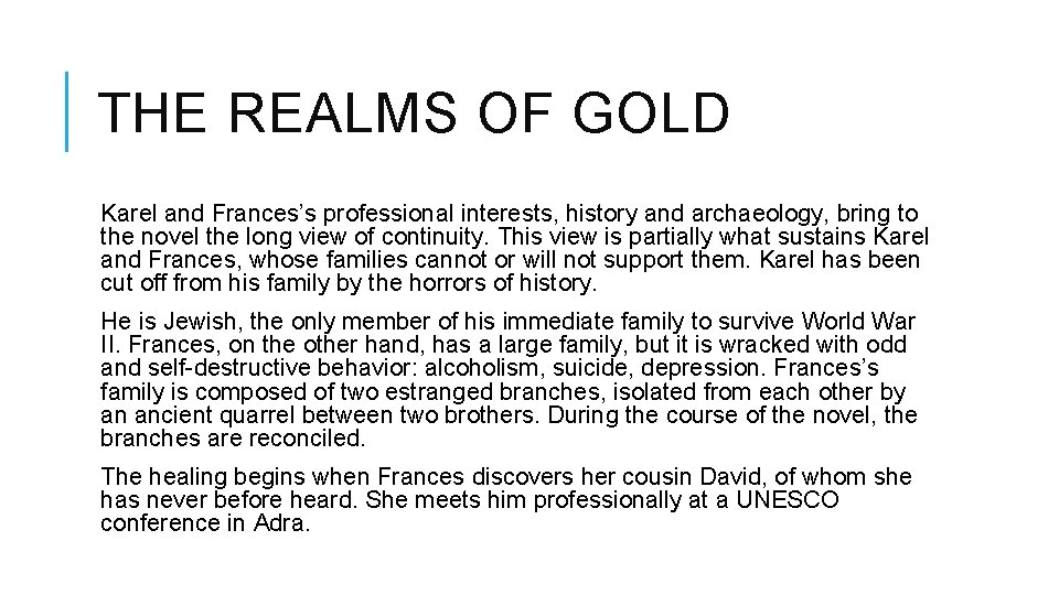 MARGARET DRABBLE THE REALMS OF GOLD THE REALMS