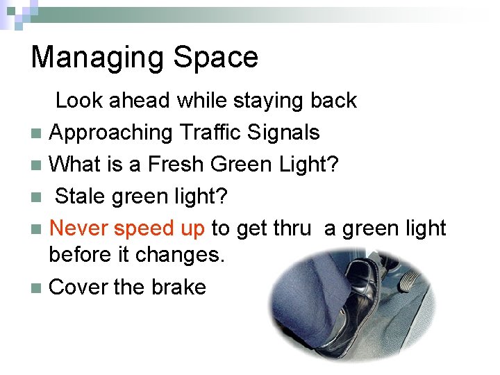Driving In Urban Traffic Adjusting to Urban Traffic