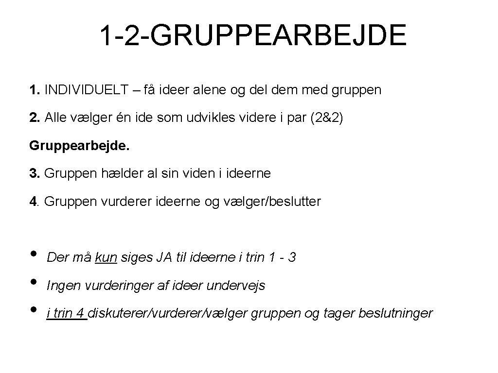 Det Kreative Gruppearbejde Standard du kan anvende til