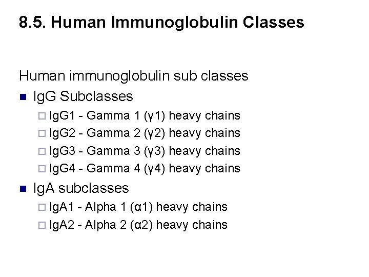 CHAPTER 8 Immunoglobulin Structure and Function Acknowledgements n