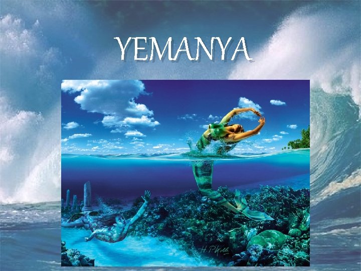 YEMANYA YEMANYA Em Cuba Yemay tambm possui as