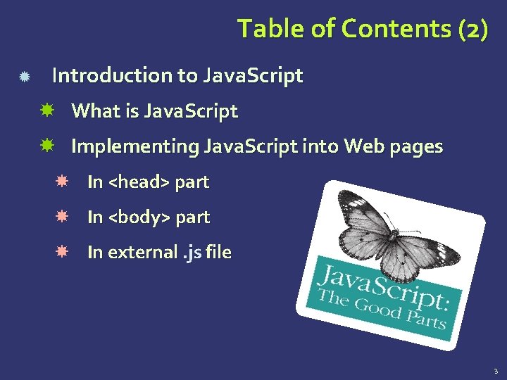 WEB SYSTEMS TECHNOLOGIES 3 Java Script Table of