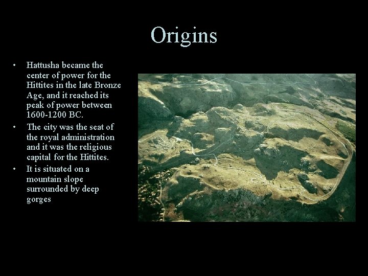 Hattusha Origins Hattusha became the center of power