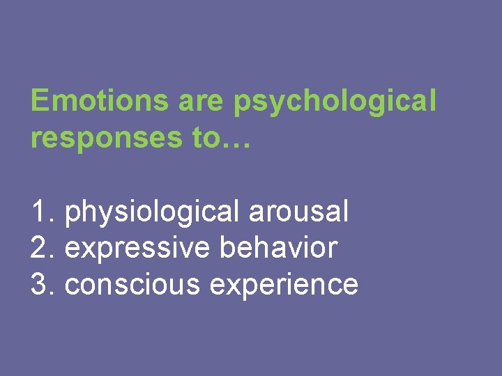 Emotions What are they Why are they so