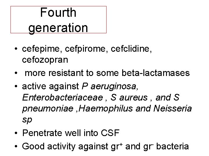Beta Lactam antibiotics Other Cell Wall Synthesis Inhibitors