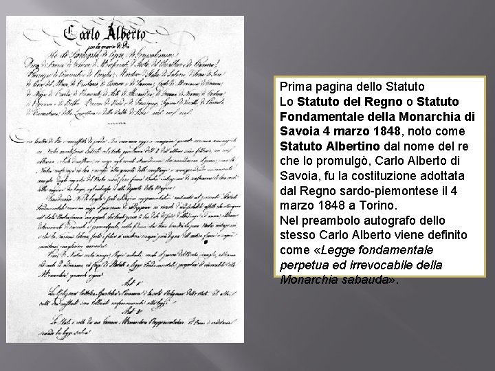 STATUTO ALBERTINO E COSTITUZIONE Differenze e analogie Lo