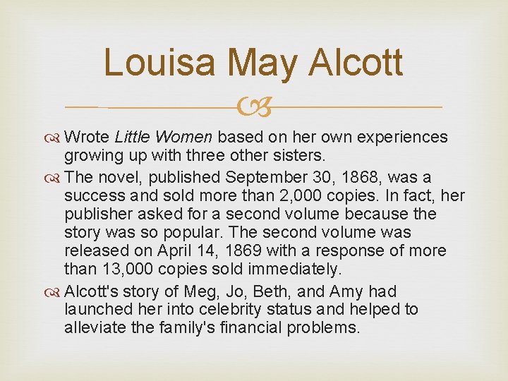 Little Women Realism Naturalism Overview With their father