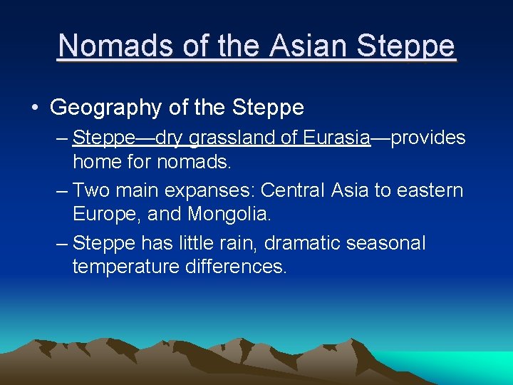 The Mongol Empire Nomads of the Asian Steppe