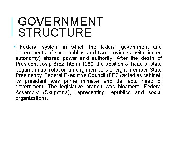 THE SYSTEM OF LOCAL GOVERNMENT AND DECENTRALIZATION IN