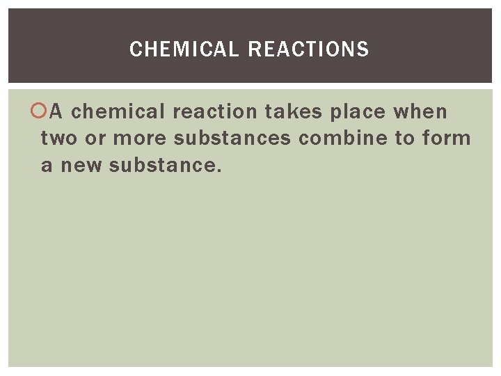 UNIT B CHEMISTRY Week 3 CHEMCIAL REACTIONS I
