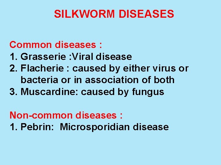 SILKWORM DISEASES Bacterial Viral and Fungal and microsporidian