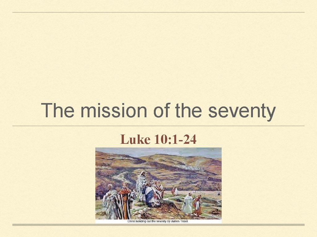 The mission of the seventy Luke 10 1