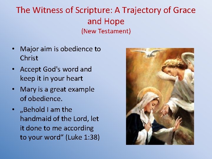 MARY ACCORDING TO THE SCRIPTURE Structure The Witness
