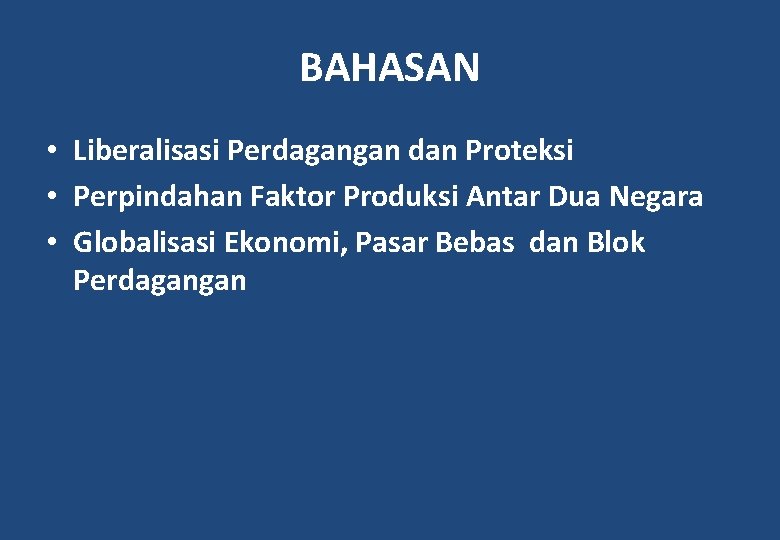 GLOBALISASI LIBERALISASI PERDAGANGAN DAN FAKTOR PRODUKSI BAHASAN ...