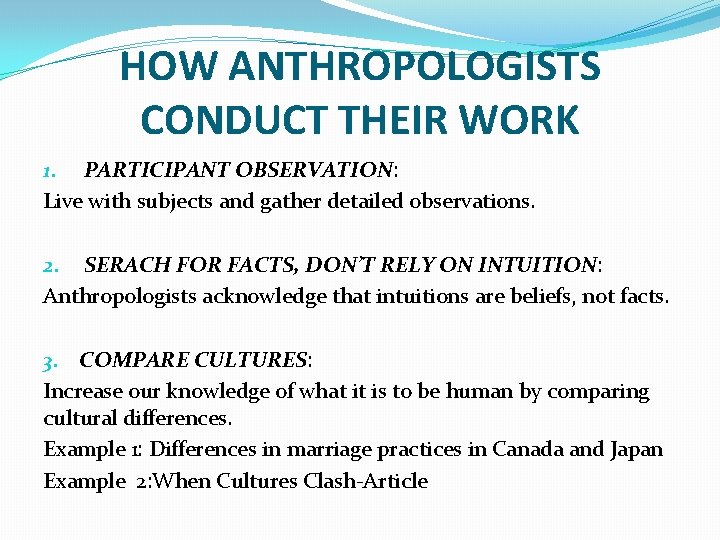 HOW ANTHROPOLOGISTS PSYCHOLOGISTS AND SOCIOLOGISTS CONDUCT THEIR WORK