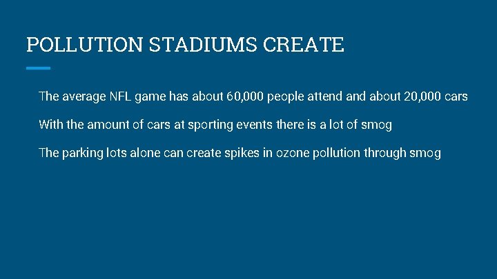 Stadium Pollution By Jeffrey Alex Justin And Connor