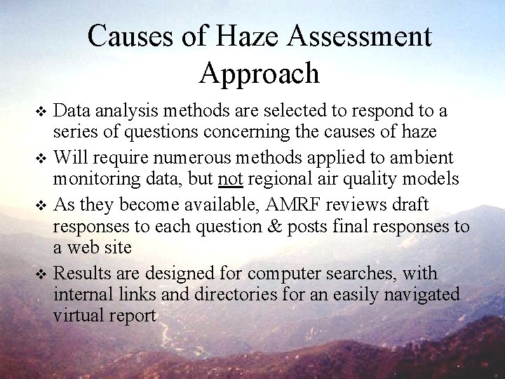 Causes of Haze Assessment Dave Du Bois Desert
