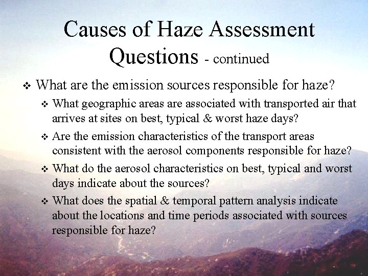 Causes of Haze Assessment Dave Du Bois Desert
