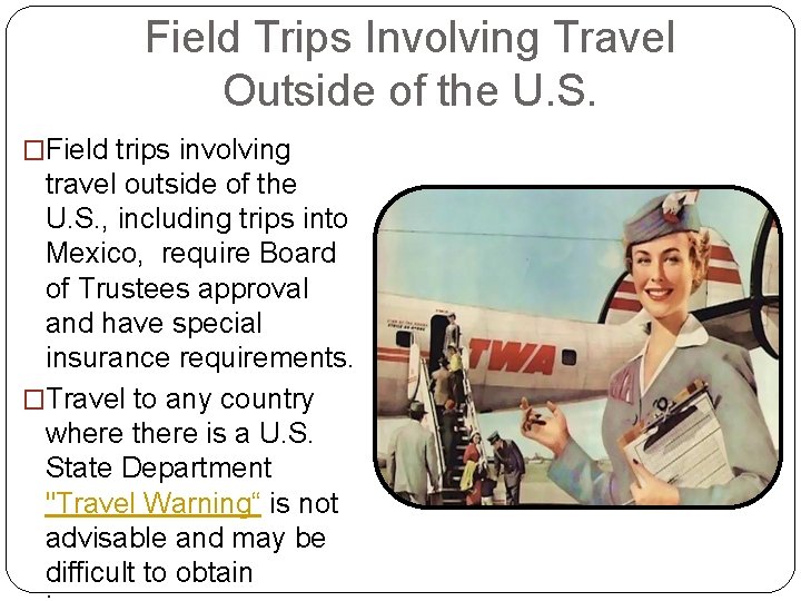 Field TripStudy Abroad Guidelines and Procedures Presented by