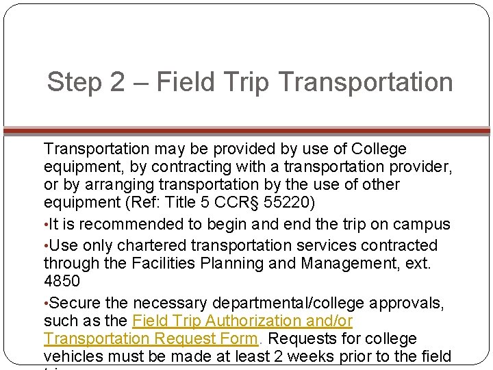 Field TripStudy Abroad Guidelines and Procedures Presented by