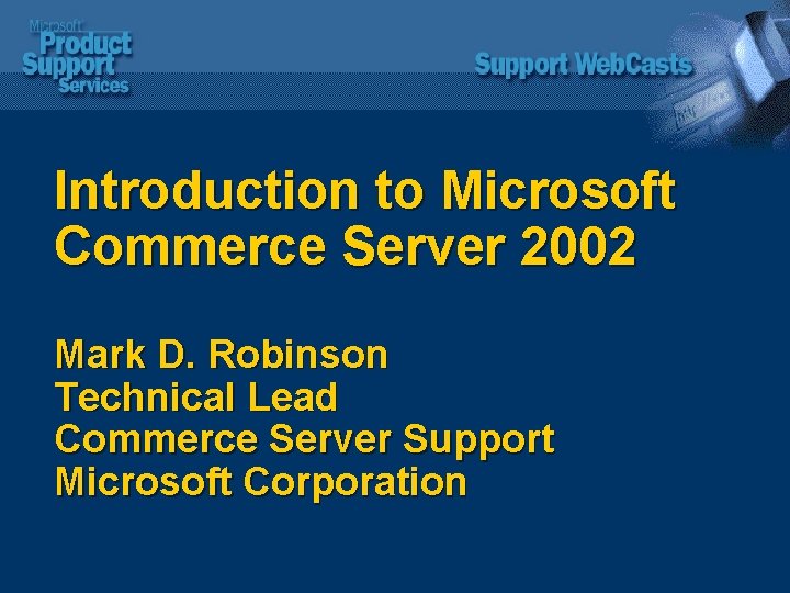 Introduction to Microsoft Commerce Server 2002 Mark D