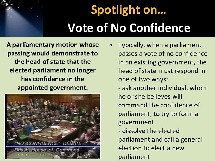 Parliamentary Government The Role of Parliament Learning Objectives