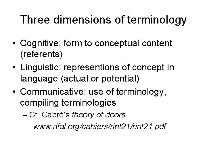The cognitive dimension Sager JC 1990 A Practical
