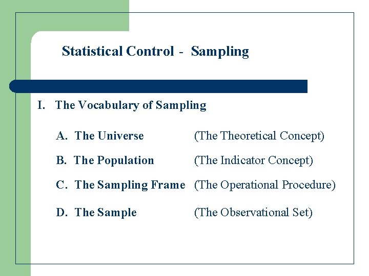 Types of Control I Measurement Control Reliability and