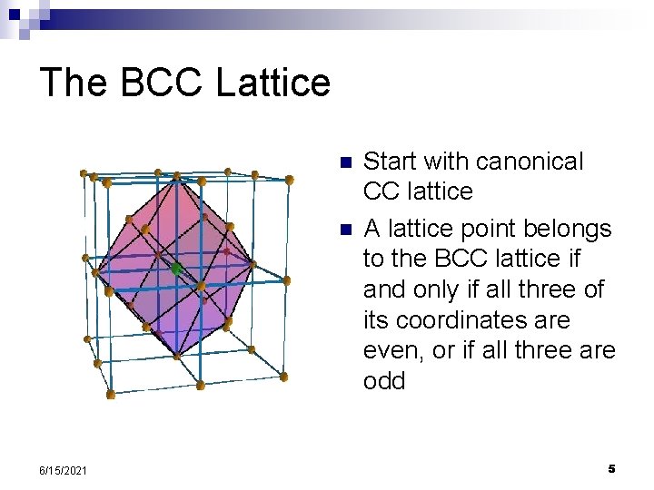 Denoising on the Body Centered Cubic BCC Sampling
