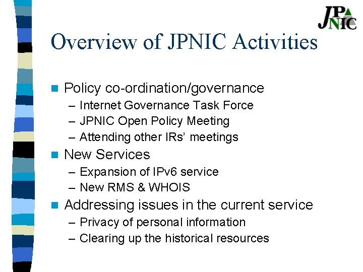 JPNIC Update Izumi Okutani Japan Network Information Center