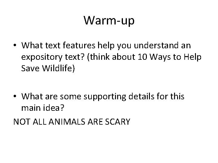 Warmup What text features help you understand an