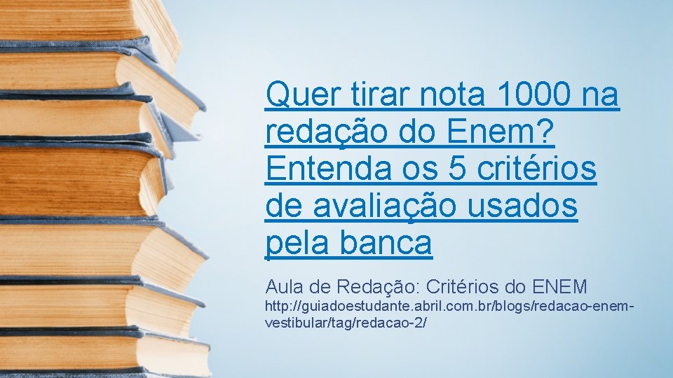 Quer tirar nota 1000 na redao do Enem