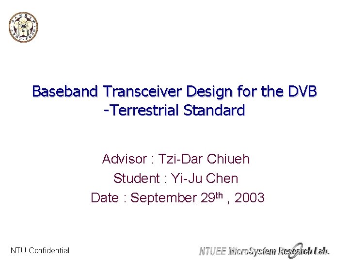 Baseband Transceiver Design for the DVB Terrestrial Standard